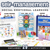 Self-Management Social-Emotional Learning Unit (ages 3 - 8)