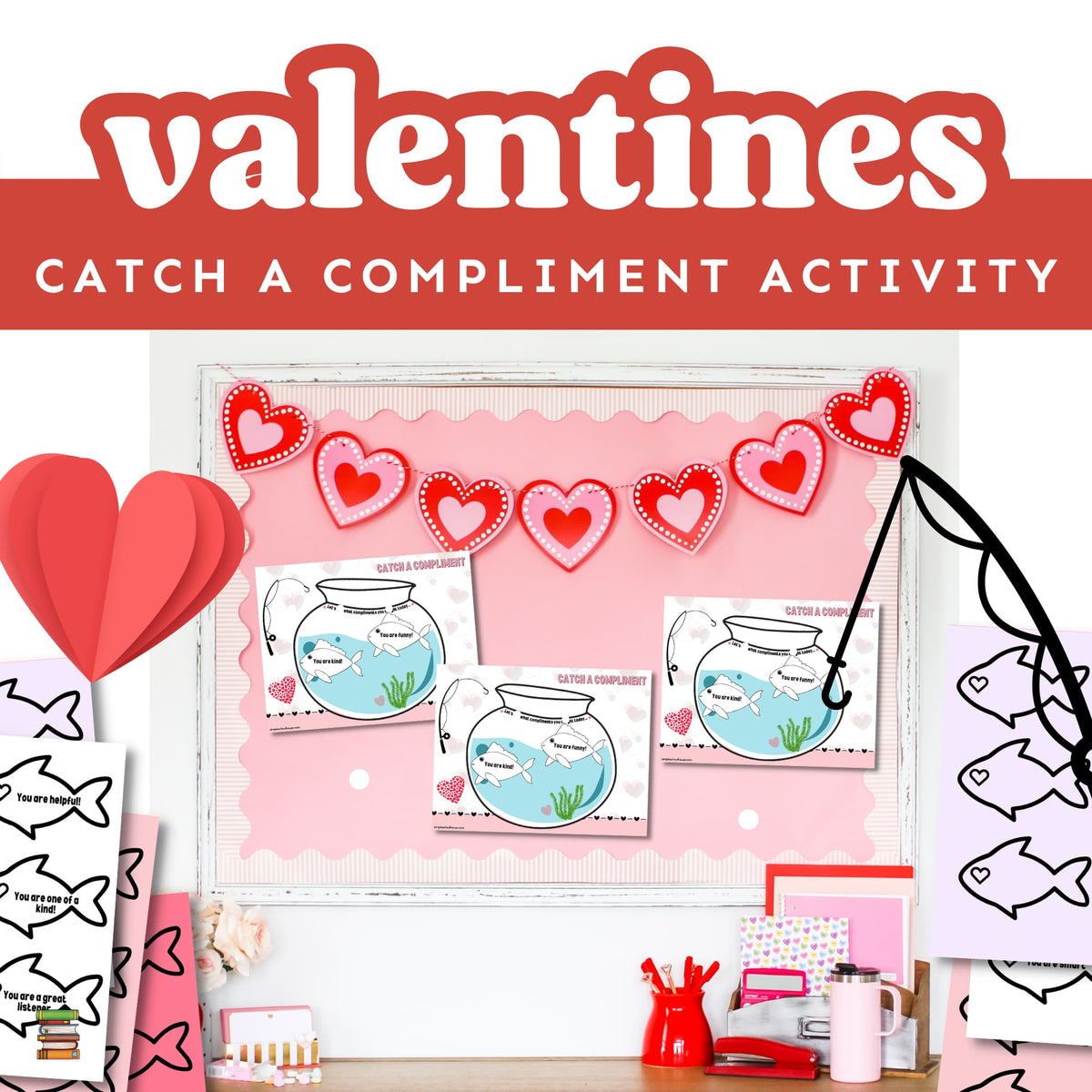 Catch A Compliment Valentine's Day Kindness Activity